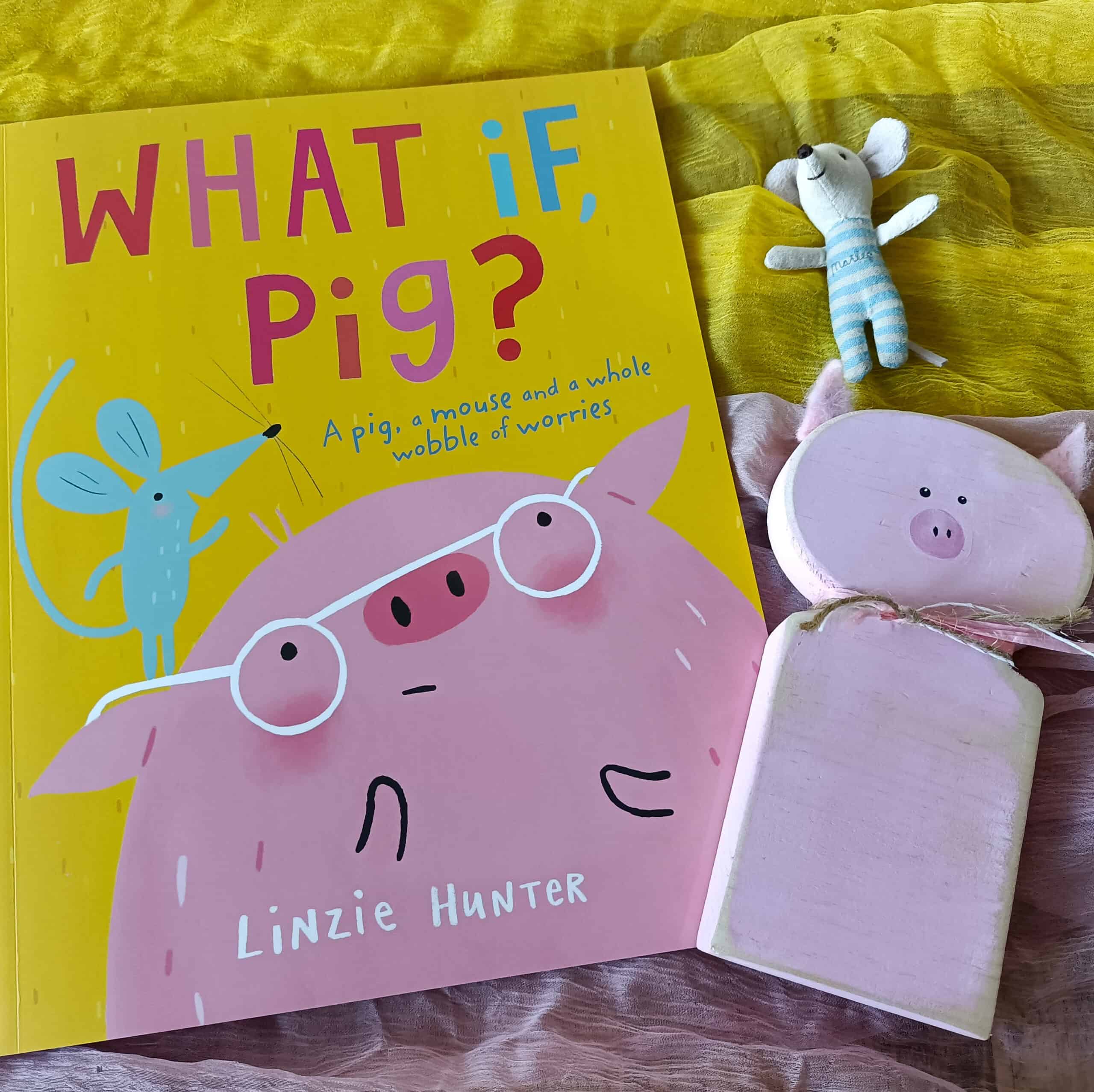 What if, Pig? by Linzie Hunter Book Review - Busy Busy Learning