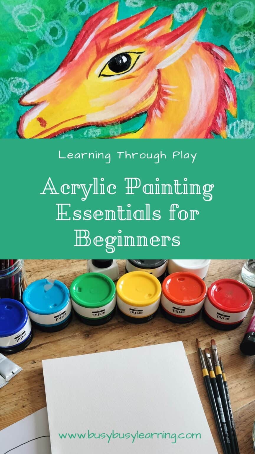 Acrylic Painting Essentials for Beginners - Busy Busy Learning
