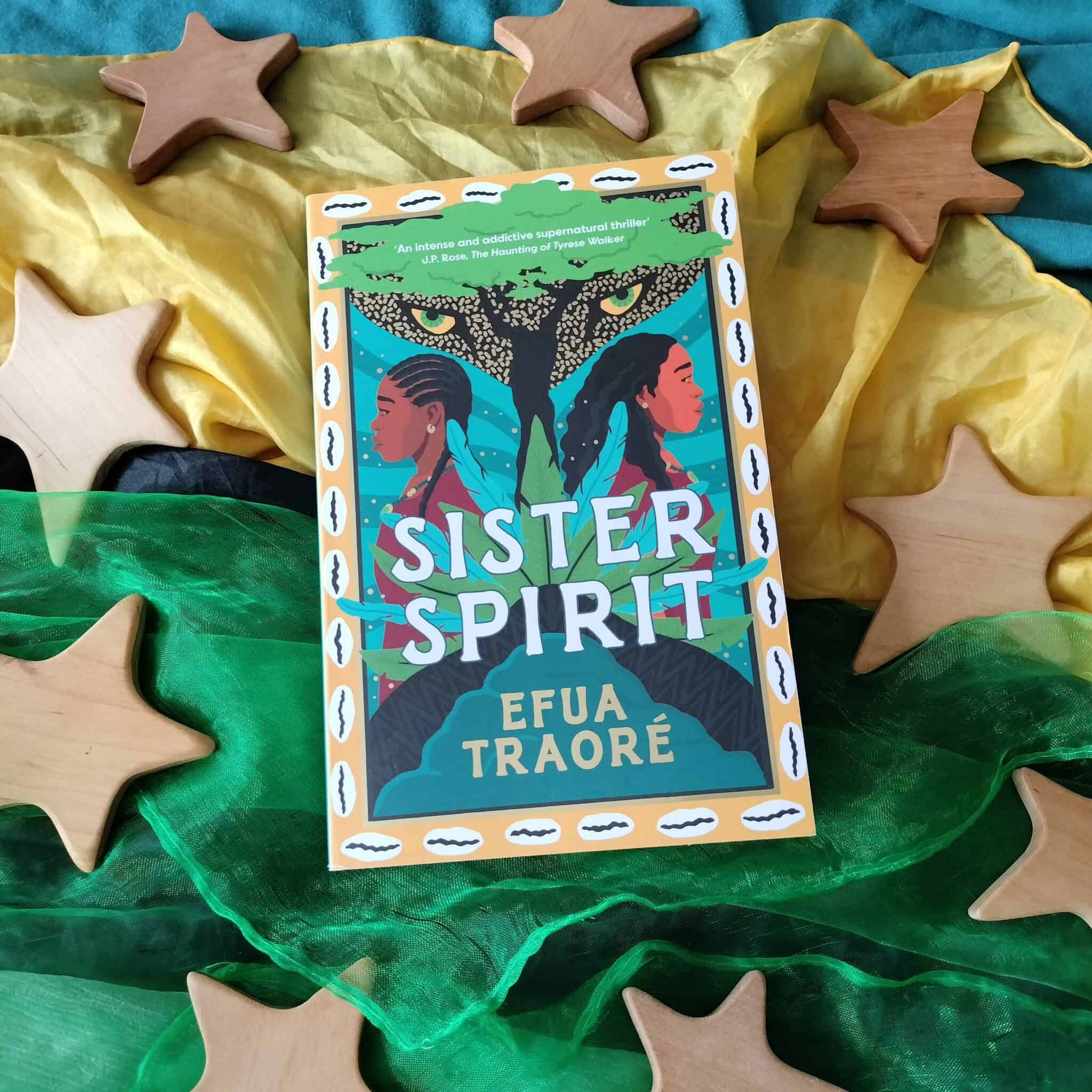 Sister Spirit by Efua Traoré YA Nigeria Set Debut Fiction - Busy Busy ...